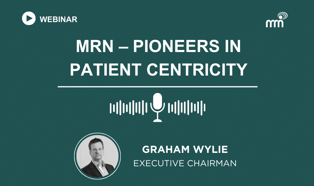 MRN - Pioneers in Patient Centricity - MRN