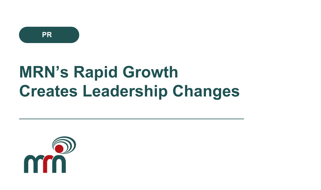 Growth leads to Senior Management Changes - MRN