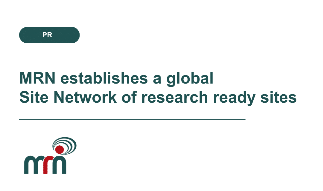 MRN build global Site Network - expanding patient access to clinical ...